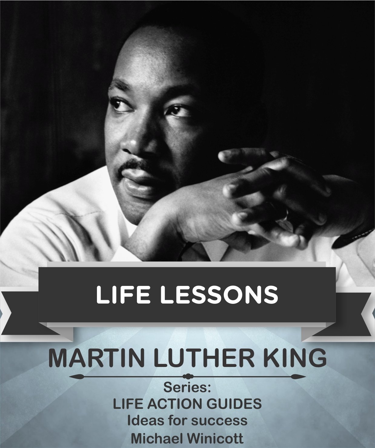 Amazon.com: MARTIN LUTHER KING: LIFE LESSONS: Teachings from one of the ...