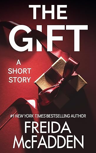 Amazon.com: The Gift: A Christmas Thriller Short Story eBook : McFadden, Freida: Kindle Store