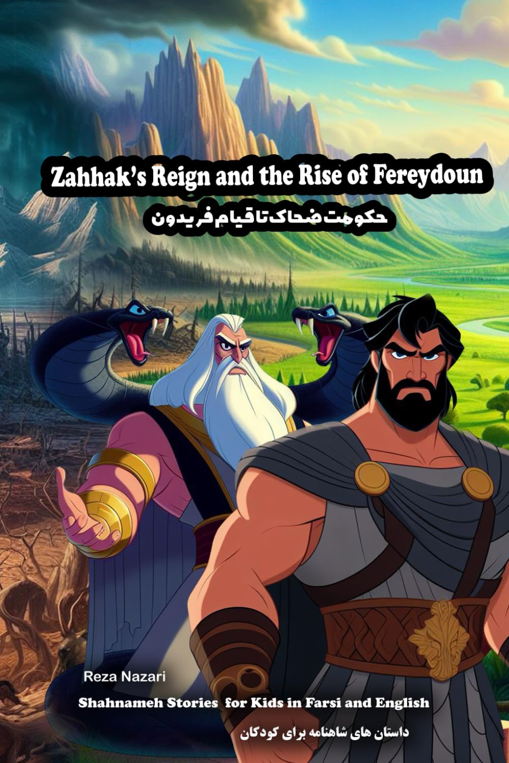 Zahhak's Reign and the Rise of Fereydoun: Shahnameh Stories for Kids in ...