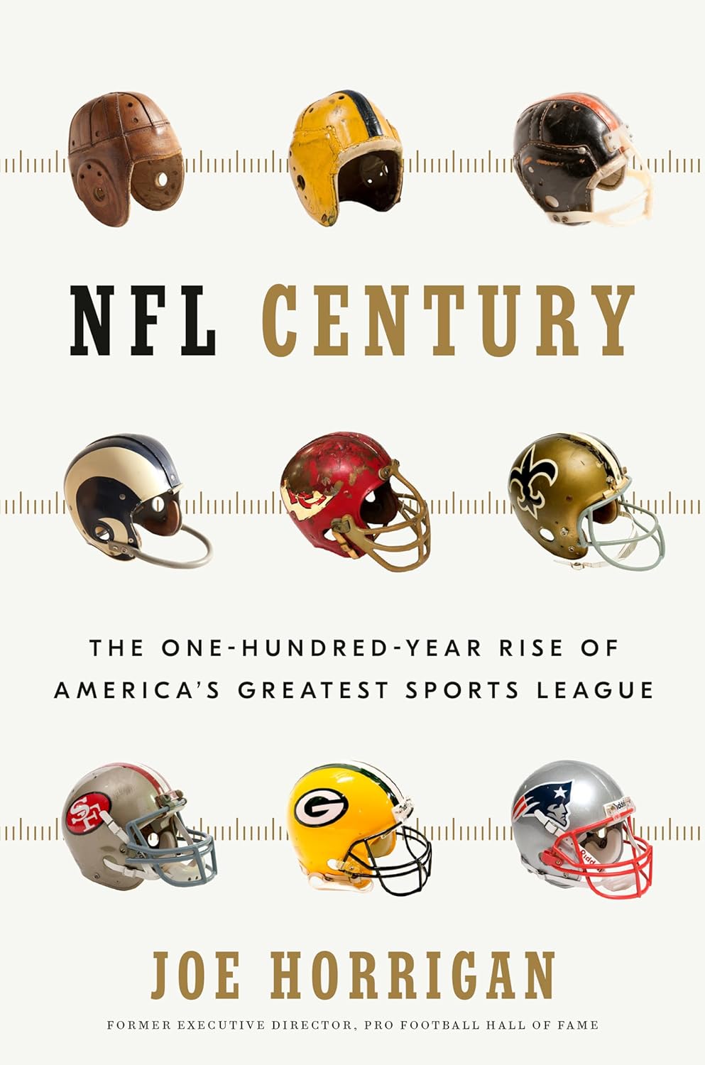 NFL Century: The One-Hundred-Year Rise of America's Greatest Sports ...