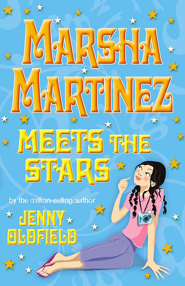 Marsha Martinez Meets the Stars: Oldfield, Jenny: 9780340879207: Amazon ...