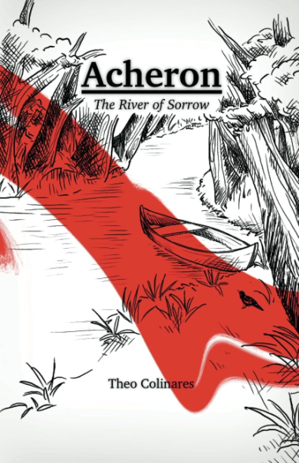 Acheron: The River of Sorrow : Colinares, Theo, Freitas, Michael ...