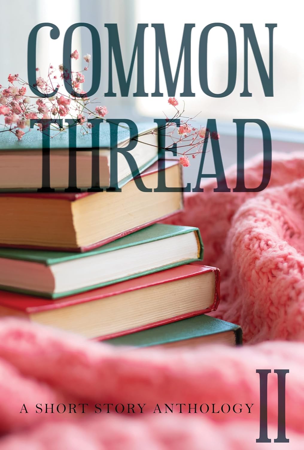Amazon.com: Common Thread II: Stories by the Old Girls of the High ...