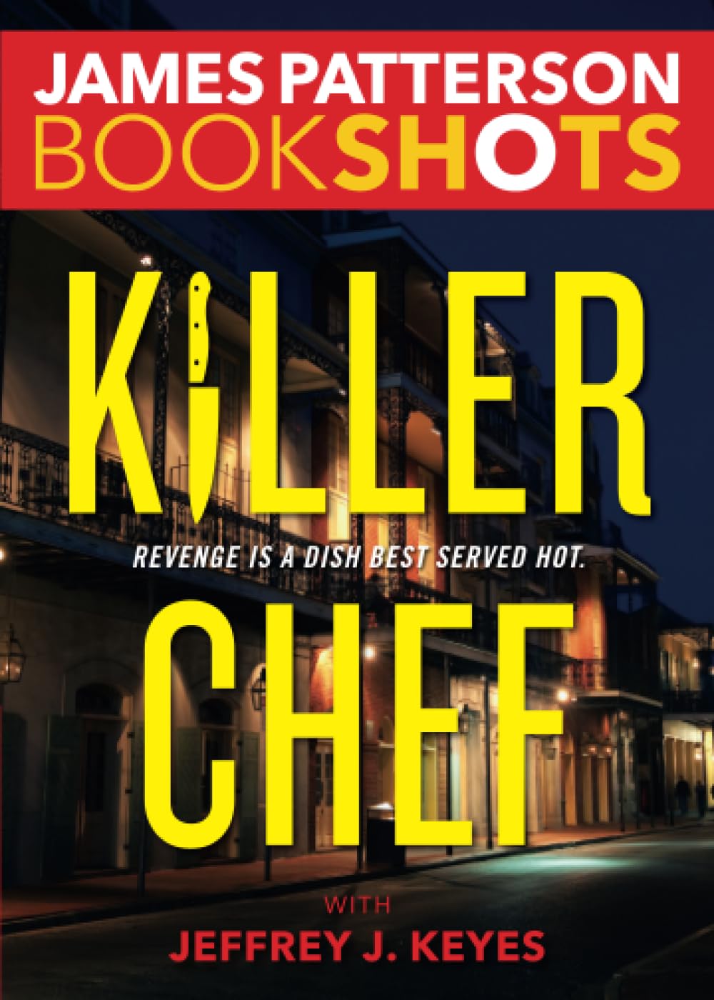 Amazon.com: Killer Chef (BookShots): 9780316317245: Patterson, James: Books