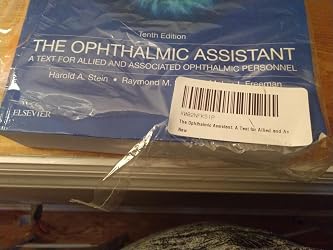 The Ophthalmic Assistant: A Text for Allied and Associated Ophthalmic ...