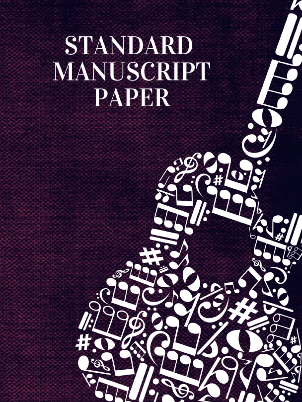 STANDARD MANUSCRIPT PAPER: 12 Staves Blank Sheet Music Notebook ...