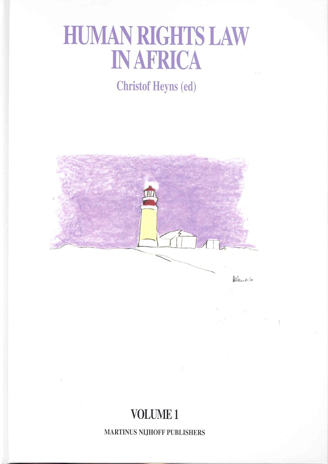 Human Rights Law In Africa (2 Vols.): Heyns, Christof, Van Der Linde ...
