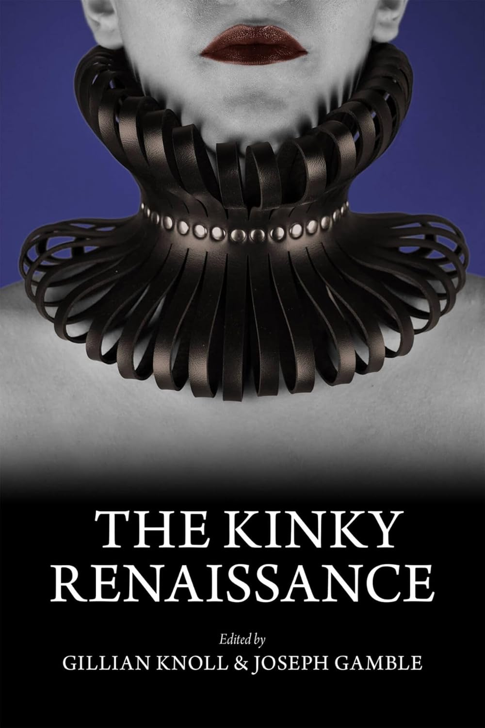 The Kinky Renaissance: Knoll, Gillian, Gamble, Joseph: 9780866988452: Amazon.com: Books