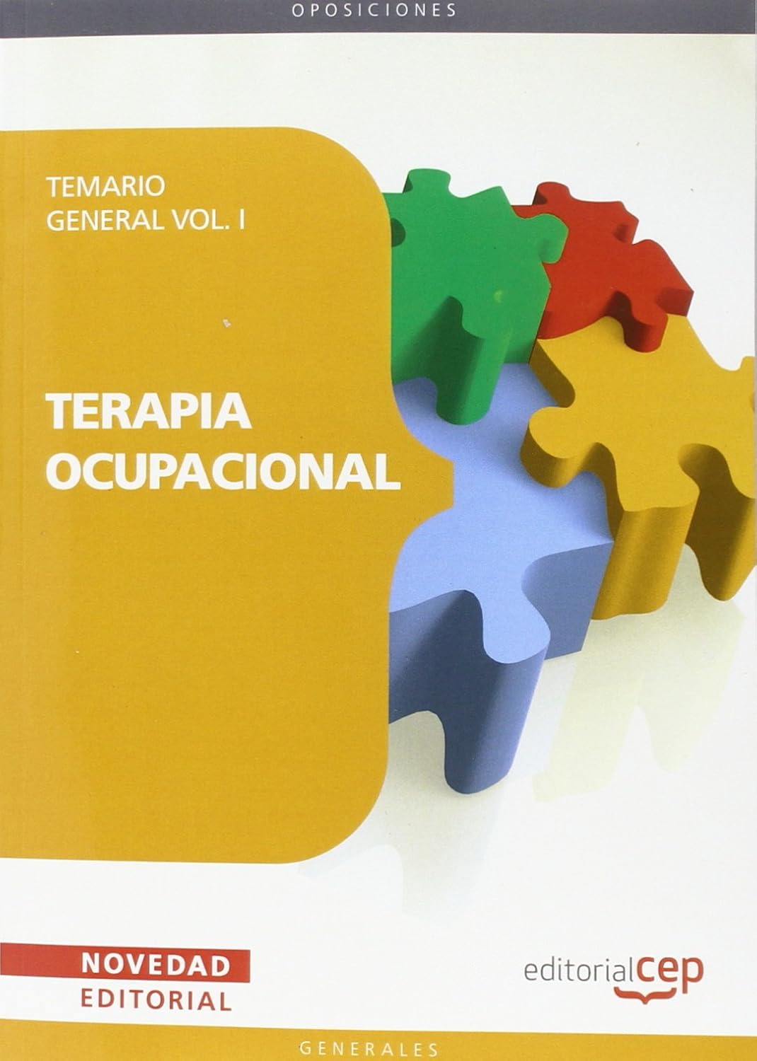 Terapia Ocupacional. Temario General Vol. I.: Various: 9788499375618 ...