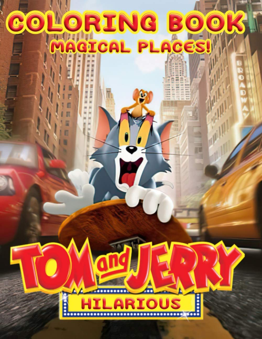 Magical Places Hilarious Tom And Jerry Coloring Book Super Hilarious ...