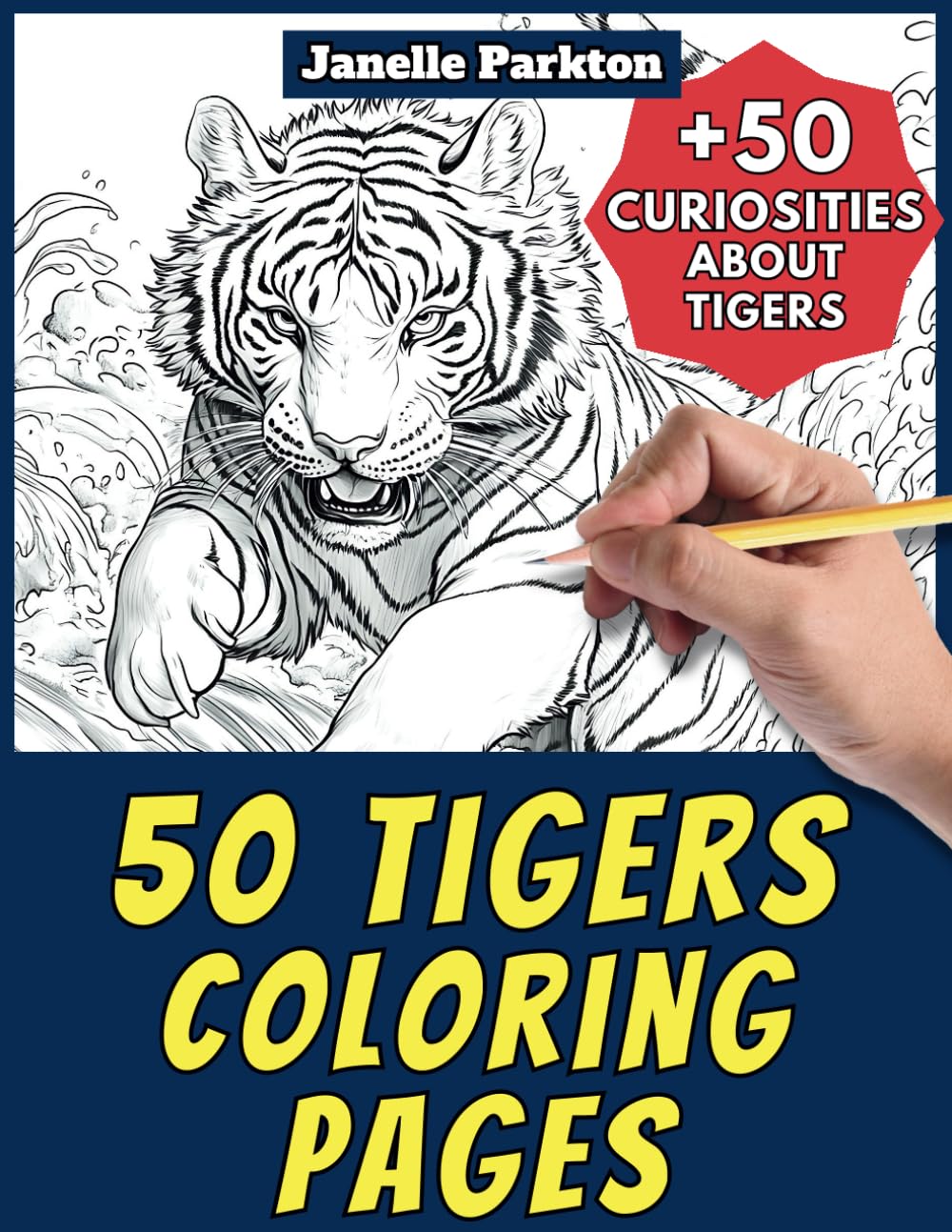 50 Tigers Coloring Pages for Kids: +50 Amazing Facts about Tigers ...