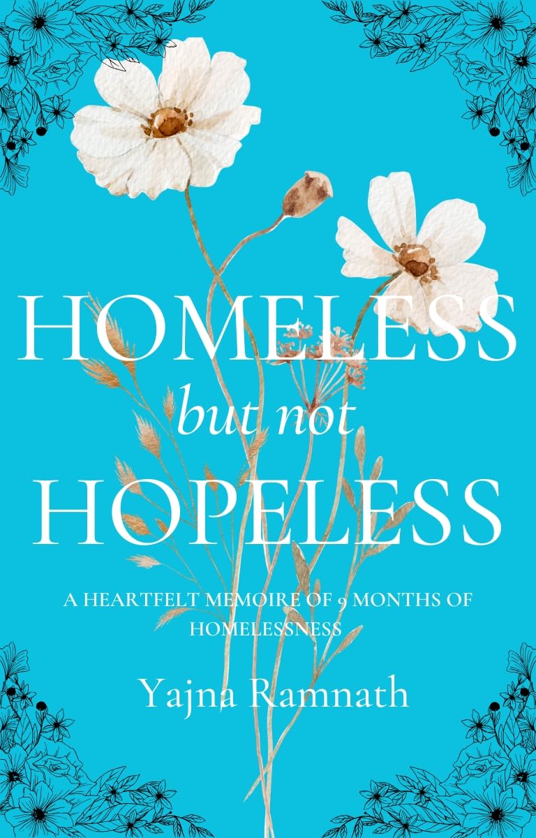 Amazon.com: Homeless but not Hopeless: A Journey of 9 Months of ...