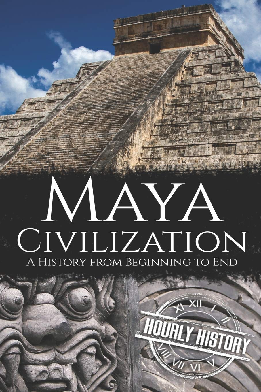 Amazon | Maya Civilization: A History from Beginning to End ...