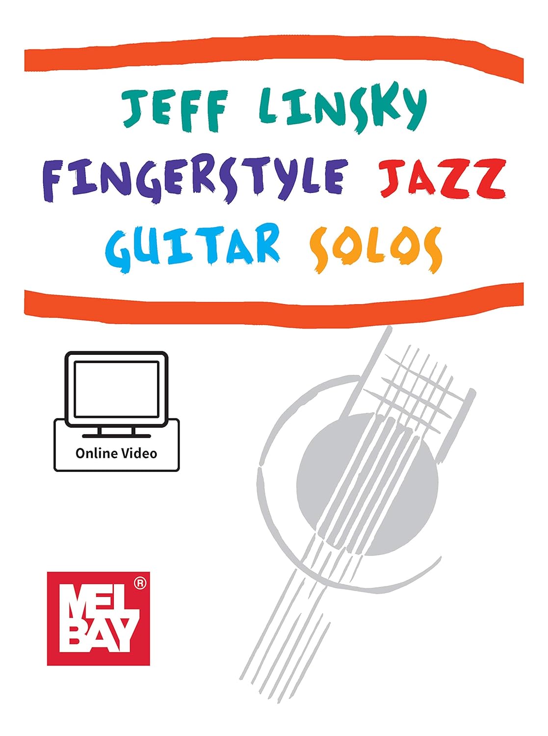 Amazon.com: Jeff Linsky Fingerstyle Jazz Guitar Solos eBook : Carlson ...