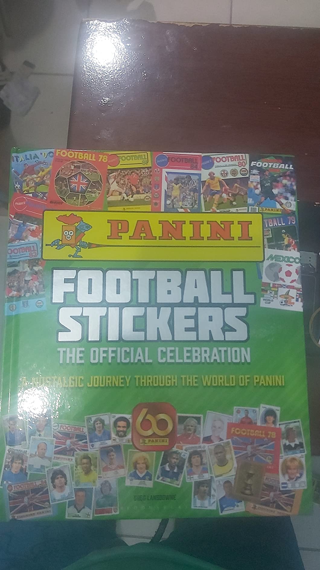 Panini Football Stickers: The Official Celebration: A Nostalgic Journey ...