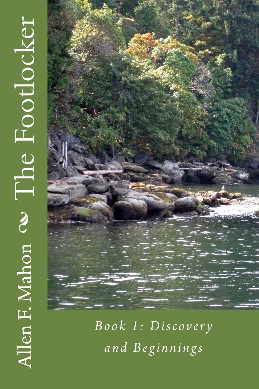 The Footlocker Book 1: Discovery and Beginnings: Mahon, Allen F ...