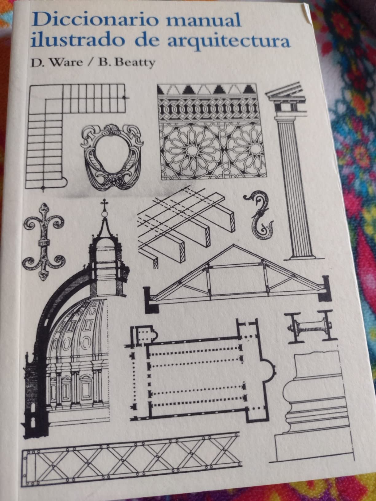 Diccionario manual ilustrado de arquitectura (SIN COLECCION) : Ware ...