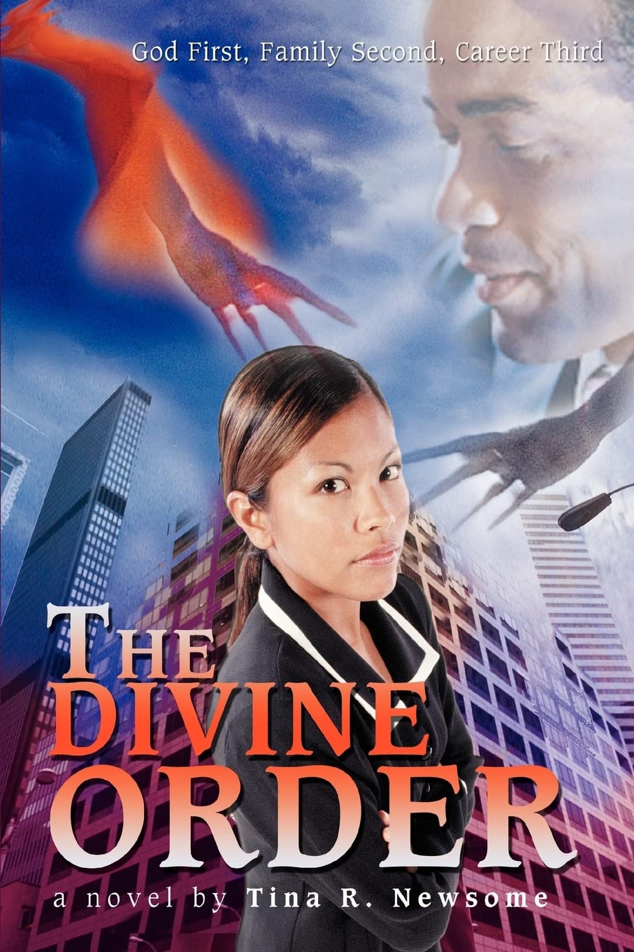 The Divine Order: God First, Family Second, Career Third: Newsome, Tina ...