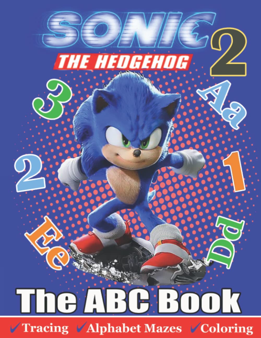 Buy Sónic 2 the Hedgehog ABC Book: (New 2022 Edition) Sónic Letters and Numbers Tracing Book for ...