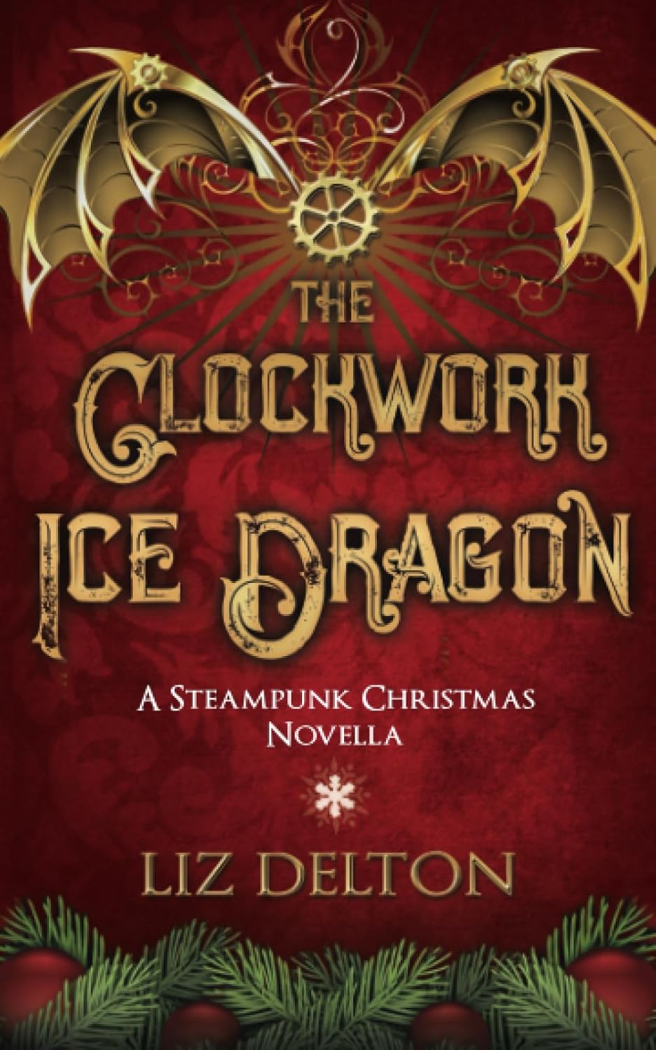 Amazon.com: The Clockwork Ice Dragon: A Christmas Steampunk Novella ...