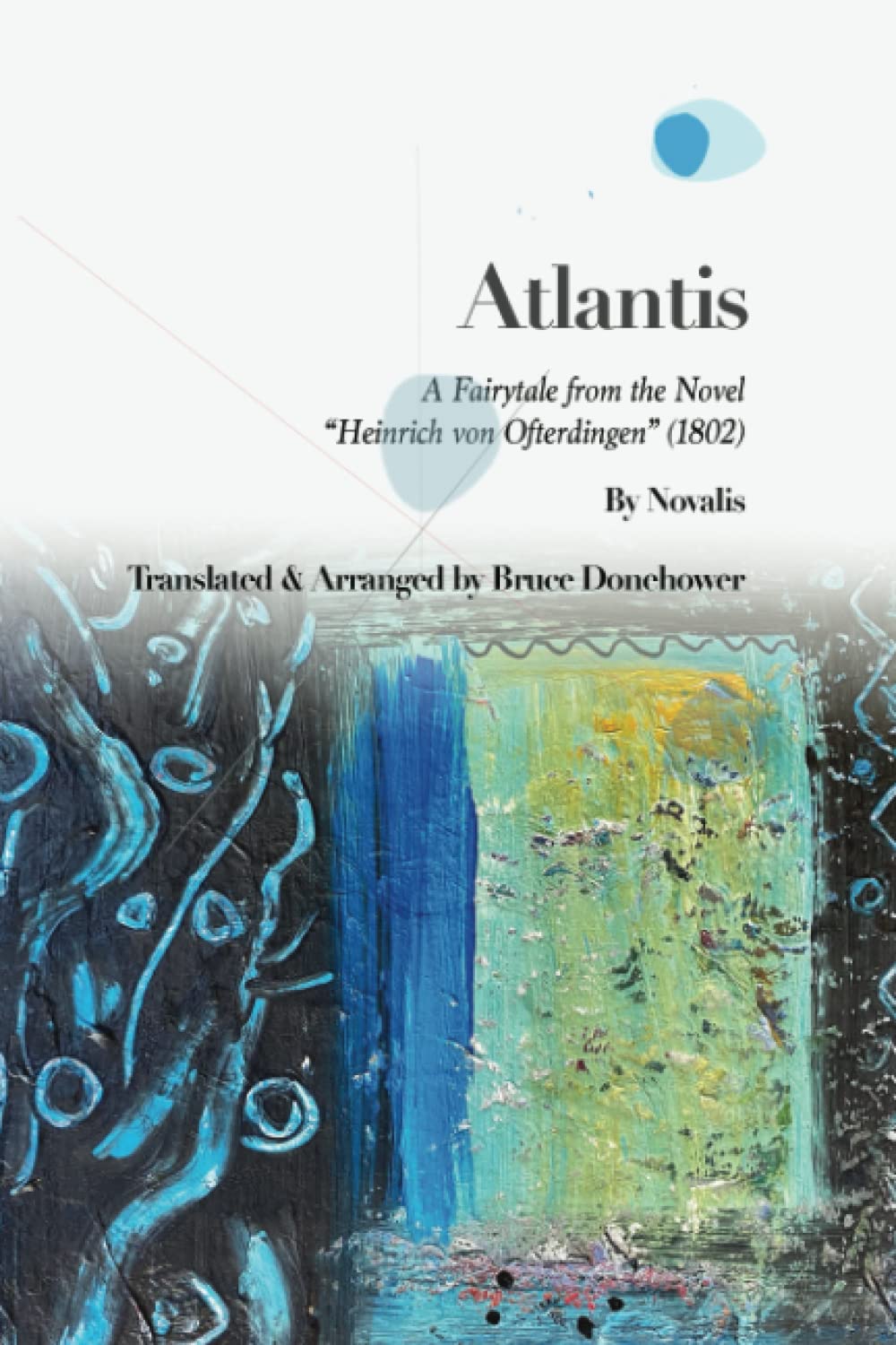 "Atlantis" A Fairytale from the Novel “Heinrich von Ofterdingen” (1802 ...