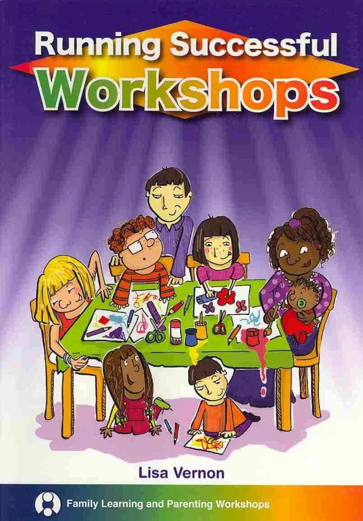 Running Successful Workshops: Family Learning and Parenting Workshops ...