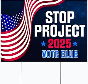 Amazon.com : TCdesigns Stop Project 2025 Yard Sign, Vote Blue Democrat ...