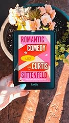 Romantic Comedy: Reese's Book Club: A Novel: Sittenfeld, Curtis: 9780399590948: Amazon.com: Books