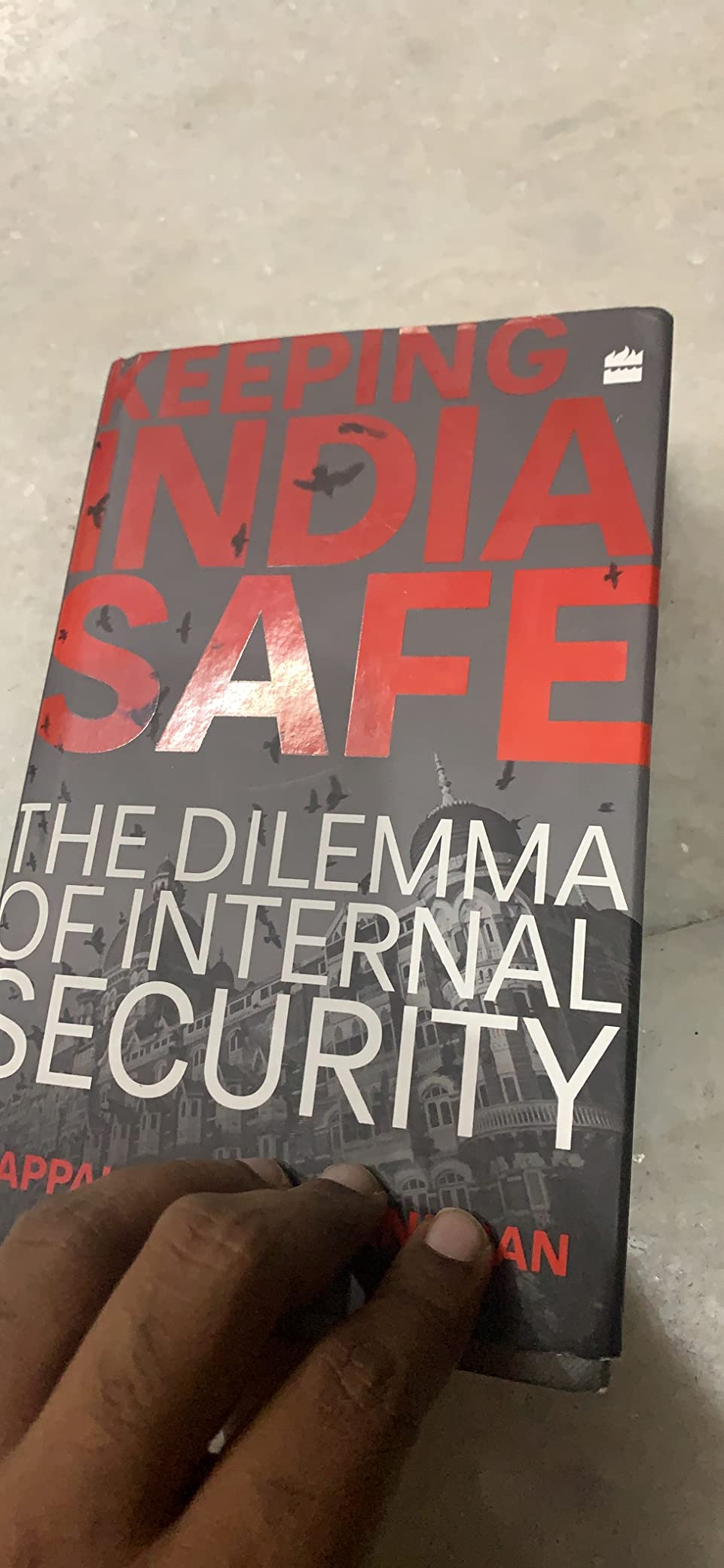 Buy Keeping India Safe: The Dilemma of Internal Security Book Online at ...