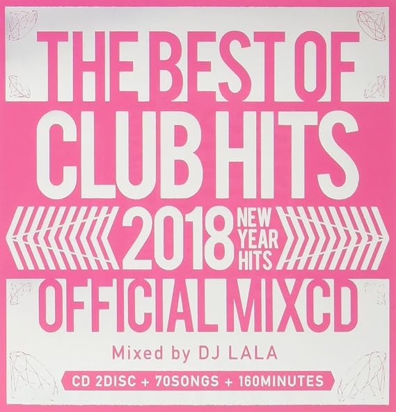 2018 THE BEST OF CLUB HITS OFFICIAL MIXCD ‐NEW YEAR HITS‐ by : Amazon ...