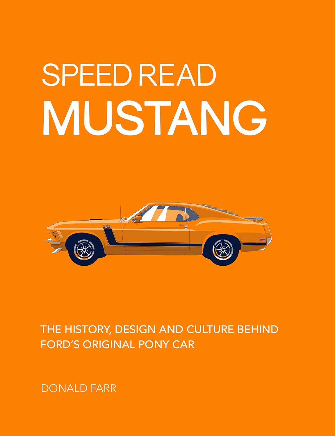 Amazon | Speed Read Mustang: The History, Design and Culture Behind ...