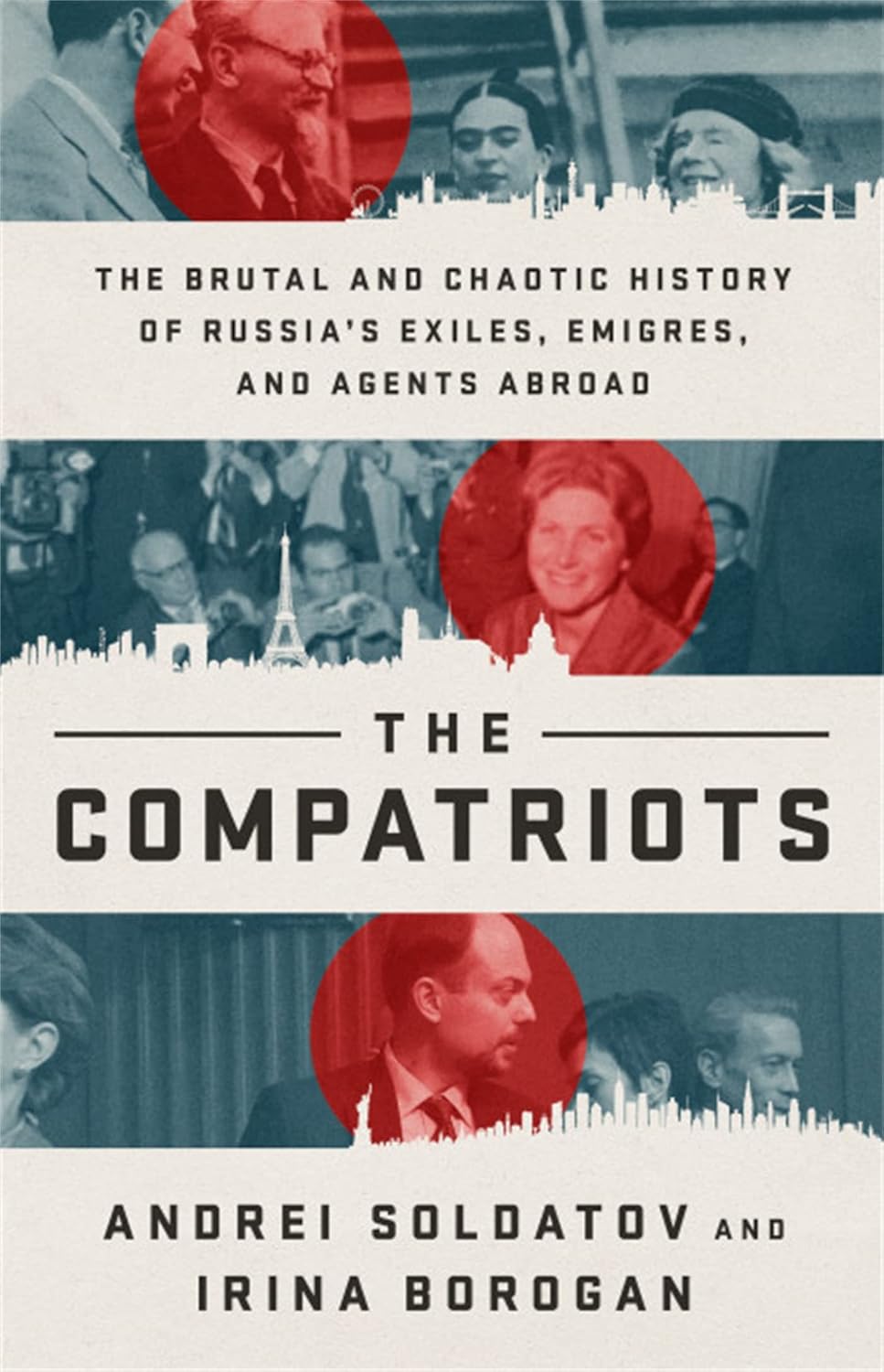 The Compatriots: The Brutal and Chaotic History of Russia's Exiles ...