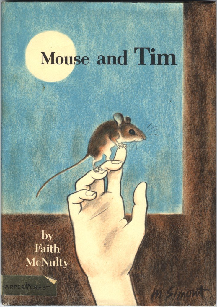 Mouse and Tim: McNulty, Faith, Marc, Simont [illustrator ...