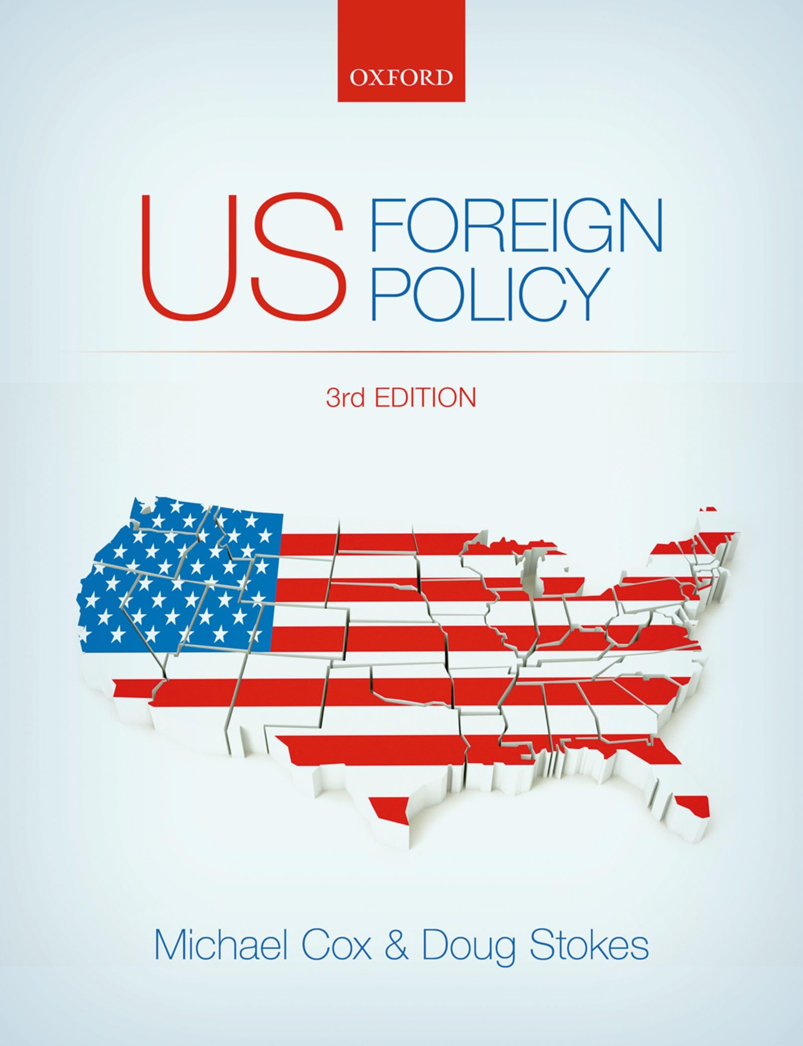 Amazon.com: US Foreign Policy 3e: 0000198707576: Cox, Michael, Stokes ...