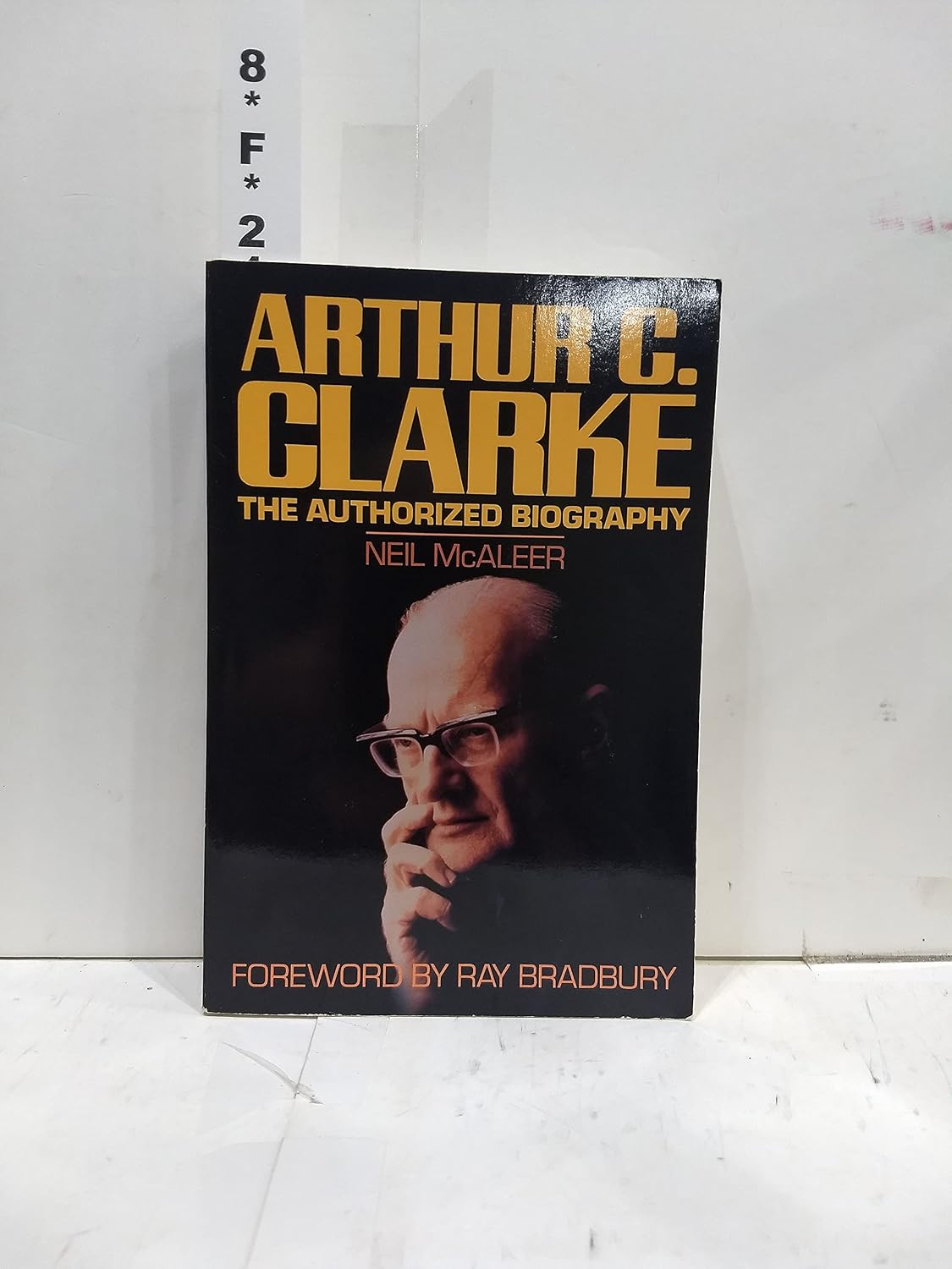 Arthur C. Clarke: The Authorized Biography: McAleer, Neil ...