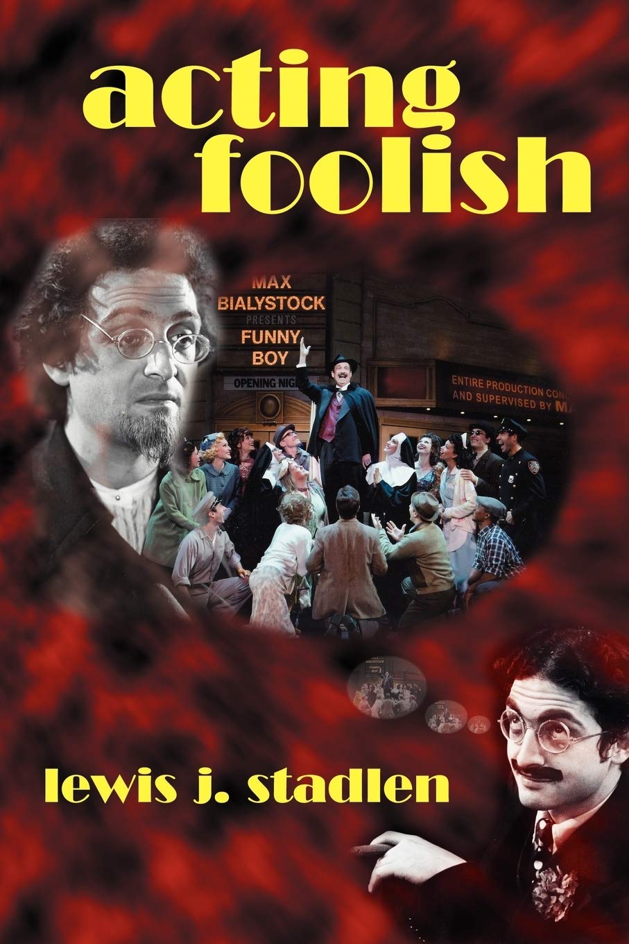 Acting Foolish: Stadlen, Lewis J.: 9781593933296: Amazon.com: Books