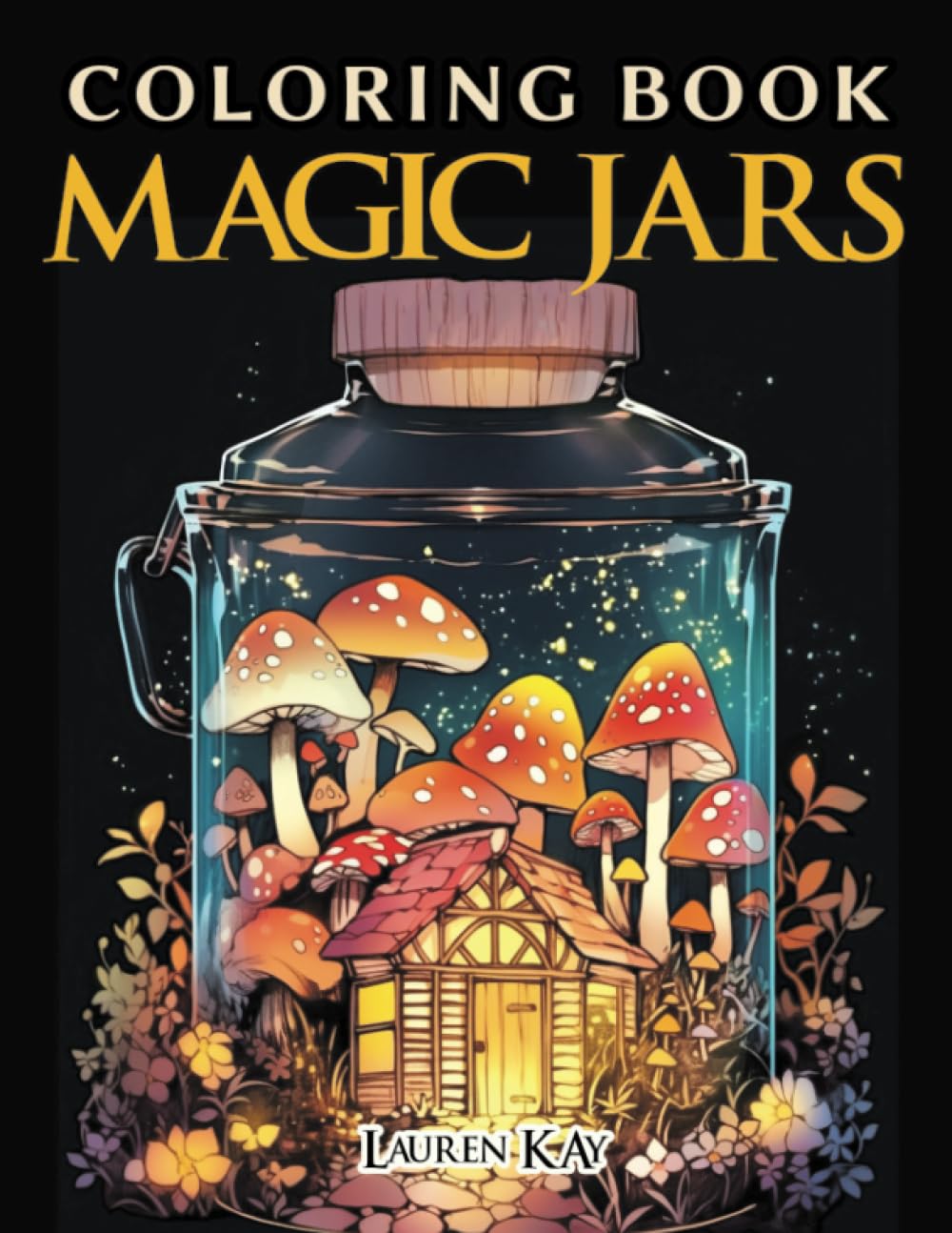 Magic Jar: Adults Coloring Book For Anxiety Relief and Relaxation ...