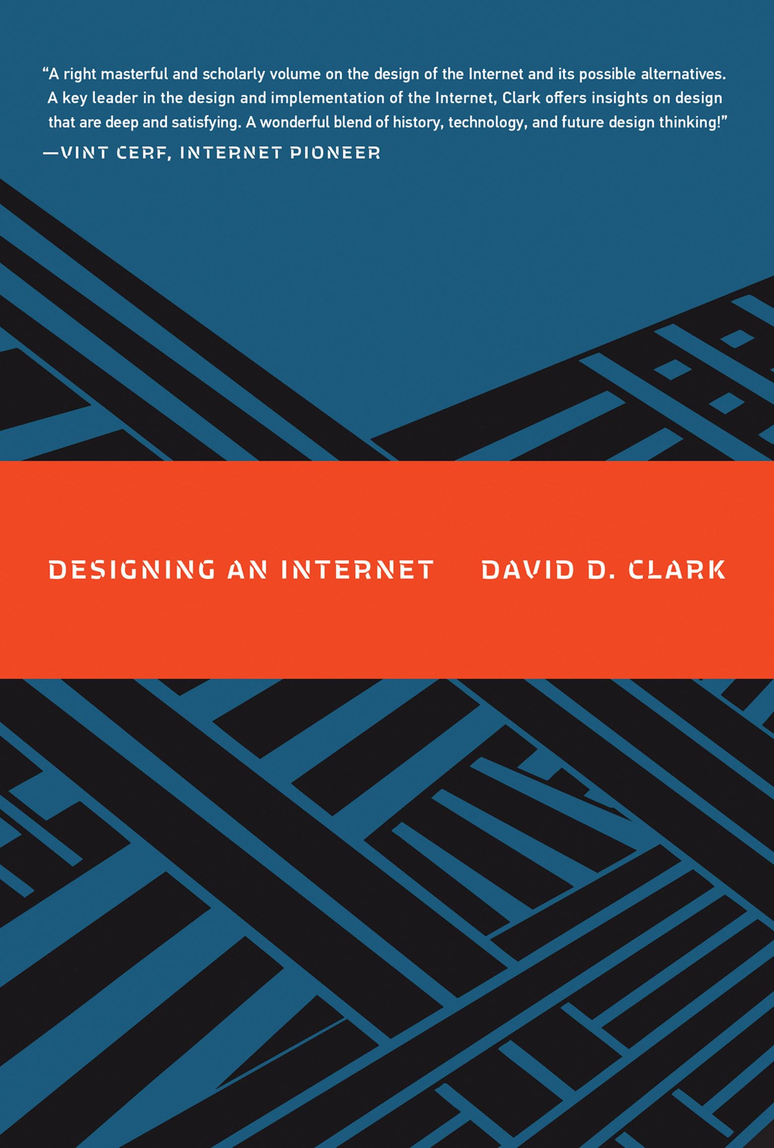 Designing an Internet (Information Policy): Clark, David D ...