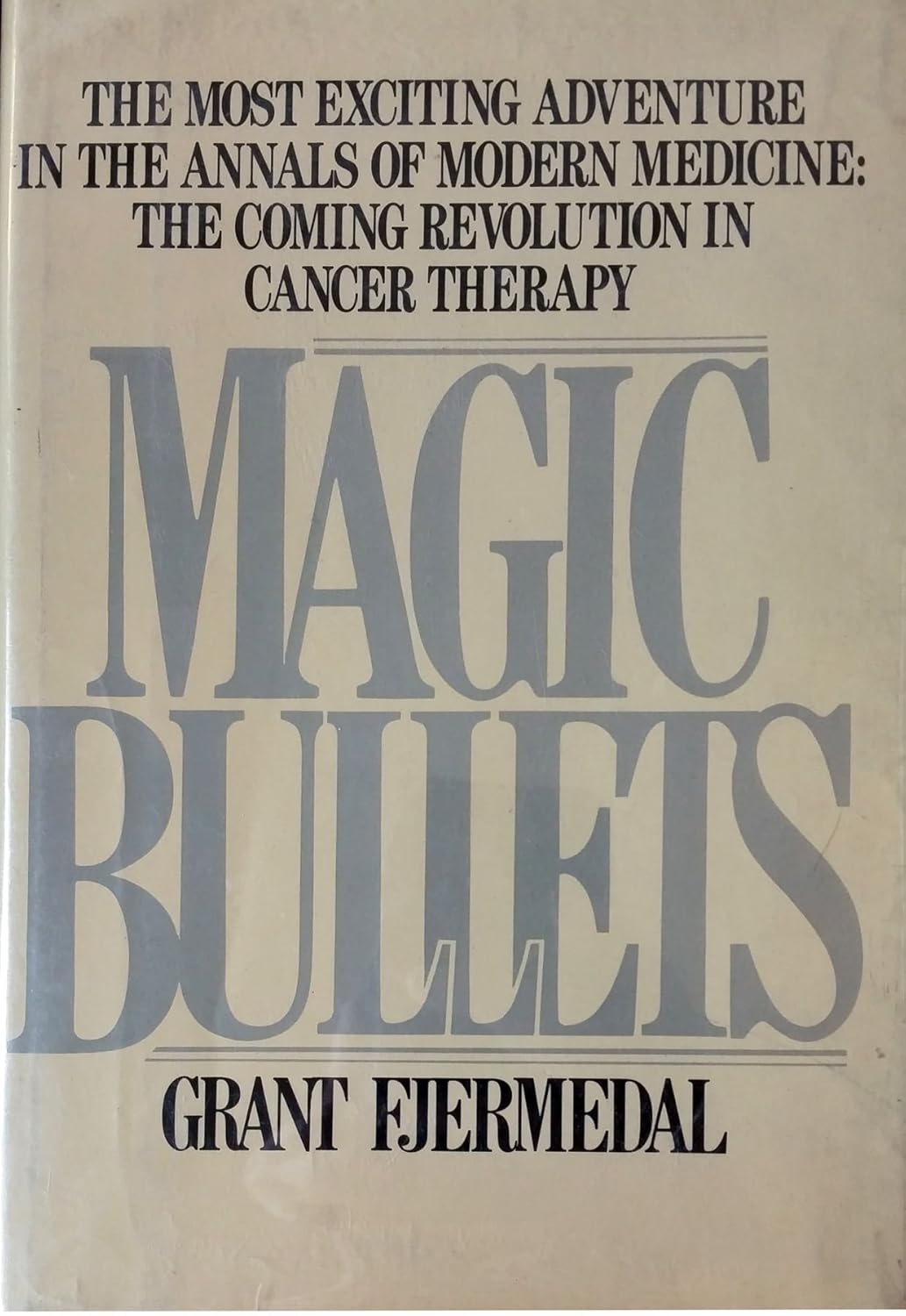 Magic Bullets: Grant Fjermedal: 9780025385504: Amazon.com: Books
