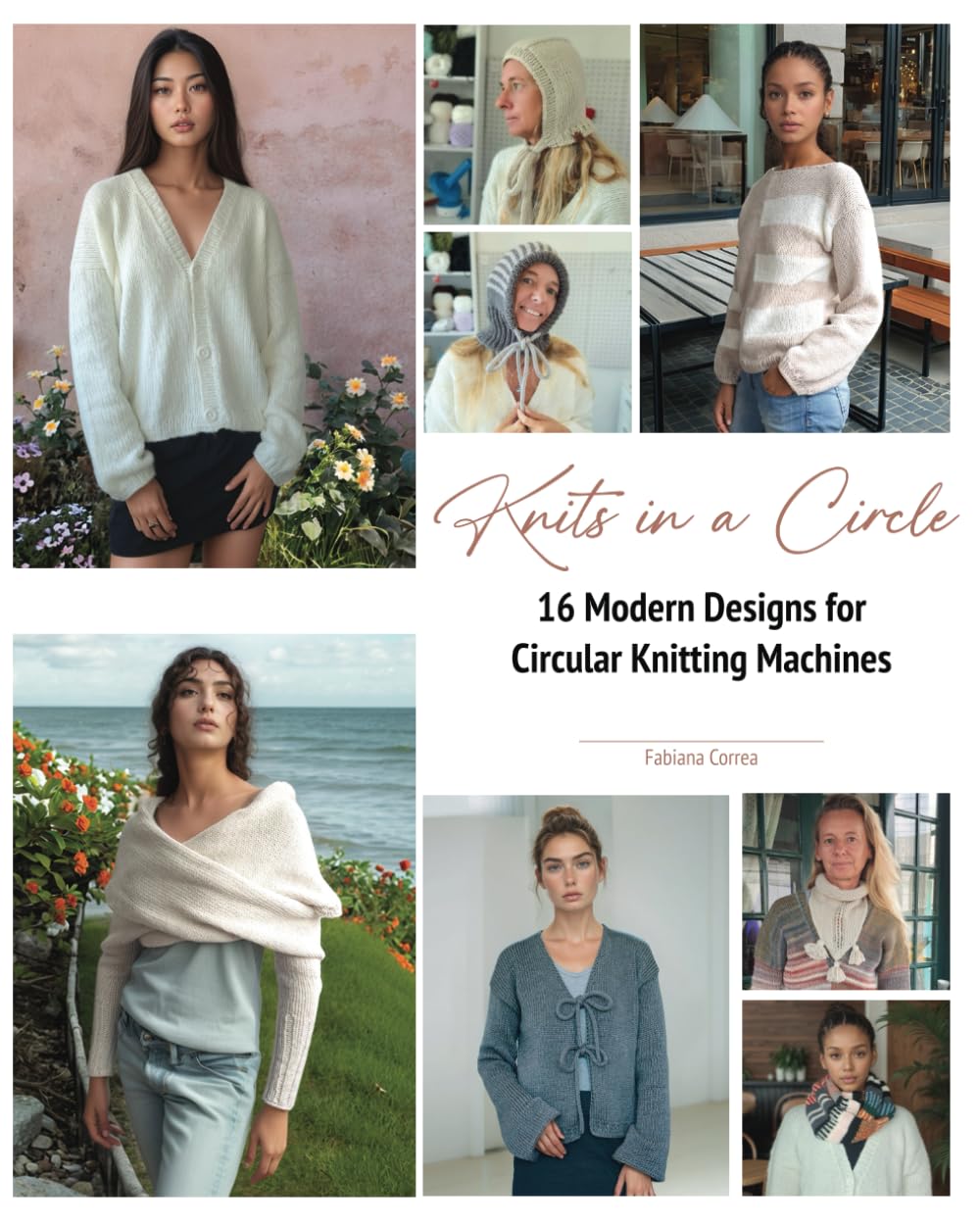 Knits in a Circle: 16 Modern Designs for Circular Knitting Machines ...