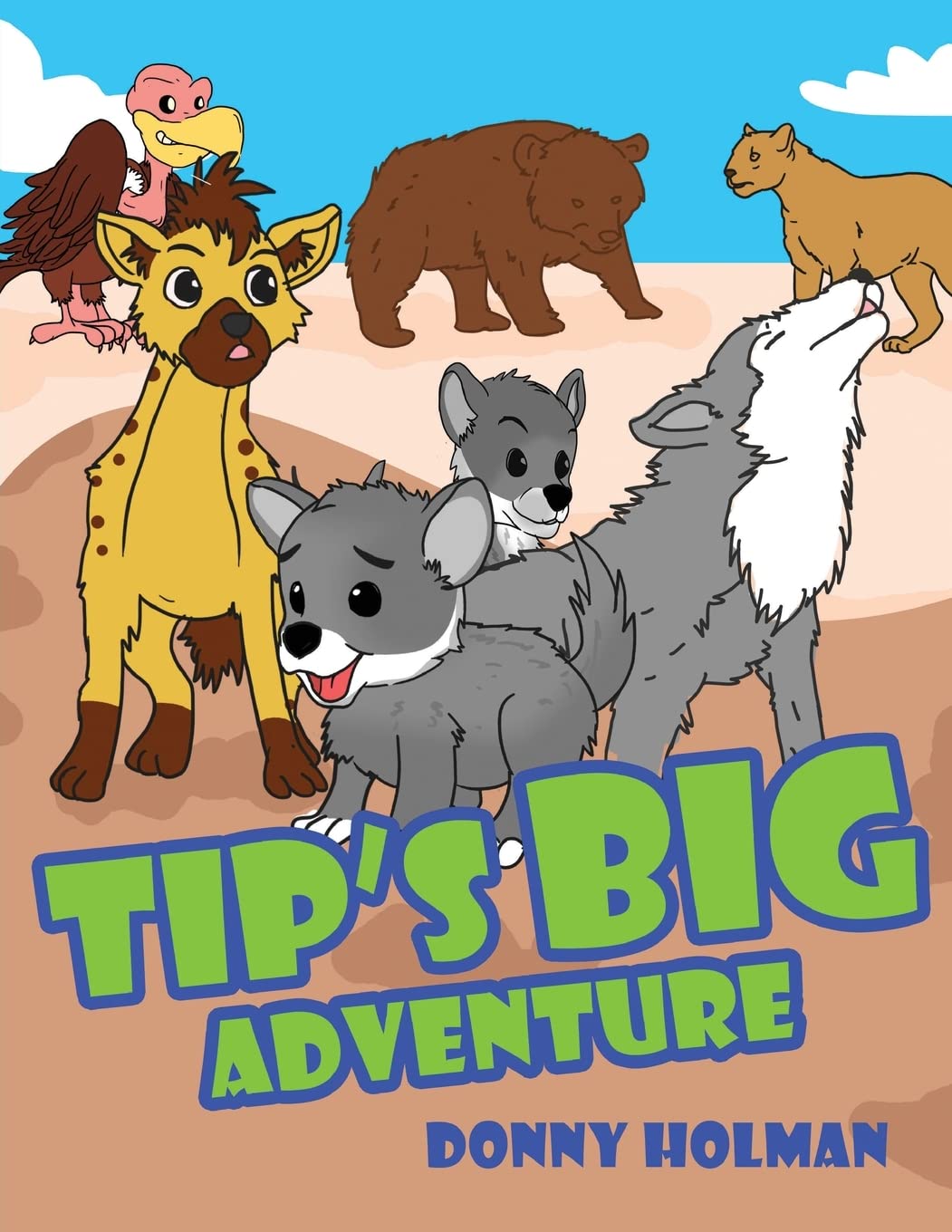 Tip's Big Adventure: Holman, Donny: 9781955531566: Amazon.com: Books