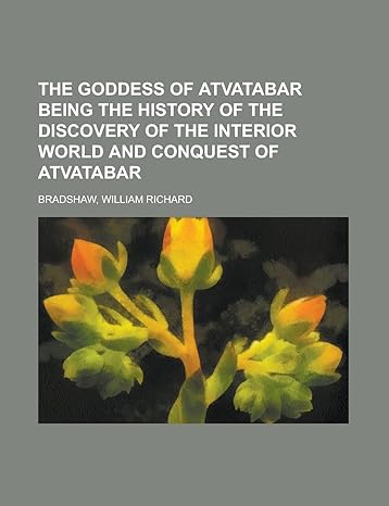 Amazon.co.jp: The Goddess of Atvatabar Being the History of the ...