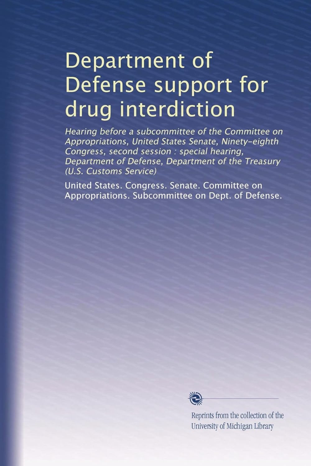 Amazon.com: Department of Defense support for drug interdiction: United ...