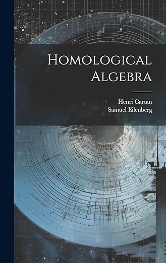 Homological Algebra: Cartan, Henri, Eilenberg, Samuel: 9781019369067: Amazon.com: Books