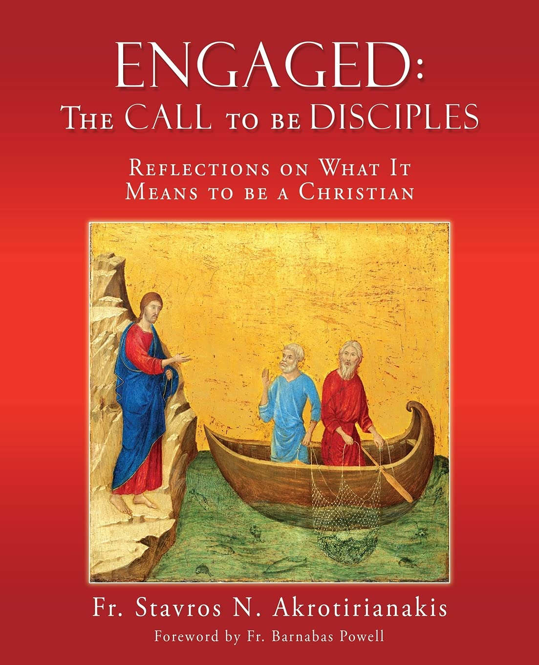 Engaged: THE CALL TO BE DISCIPLES: Reflections on What It Means to be a ...