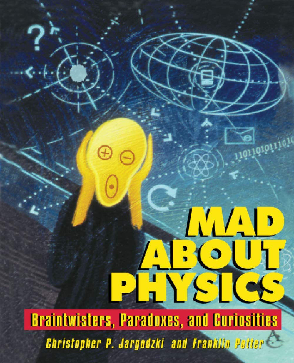 Mad about Physics: Braintwisters, Paradoxes, and Curiosities: Jargodzki ...