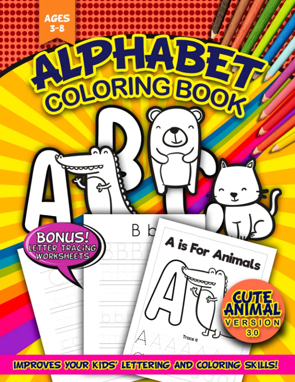 Buy Alphabet Coloring Book - Cute Animal Version 3.0: Improves Your ...