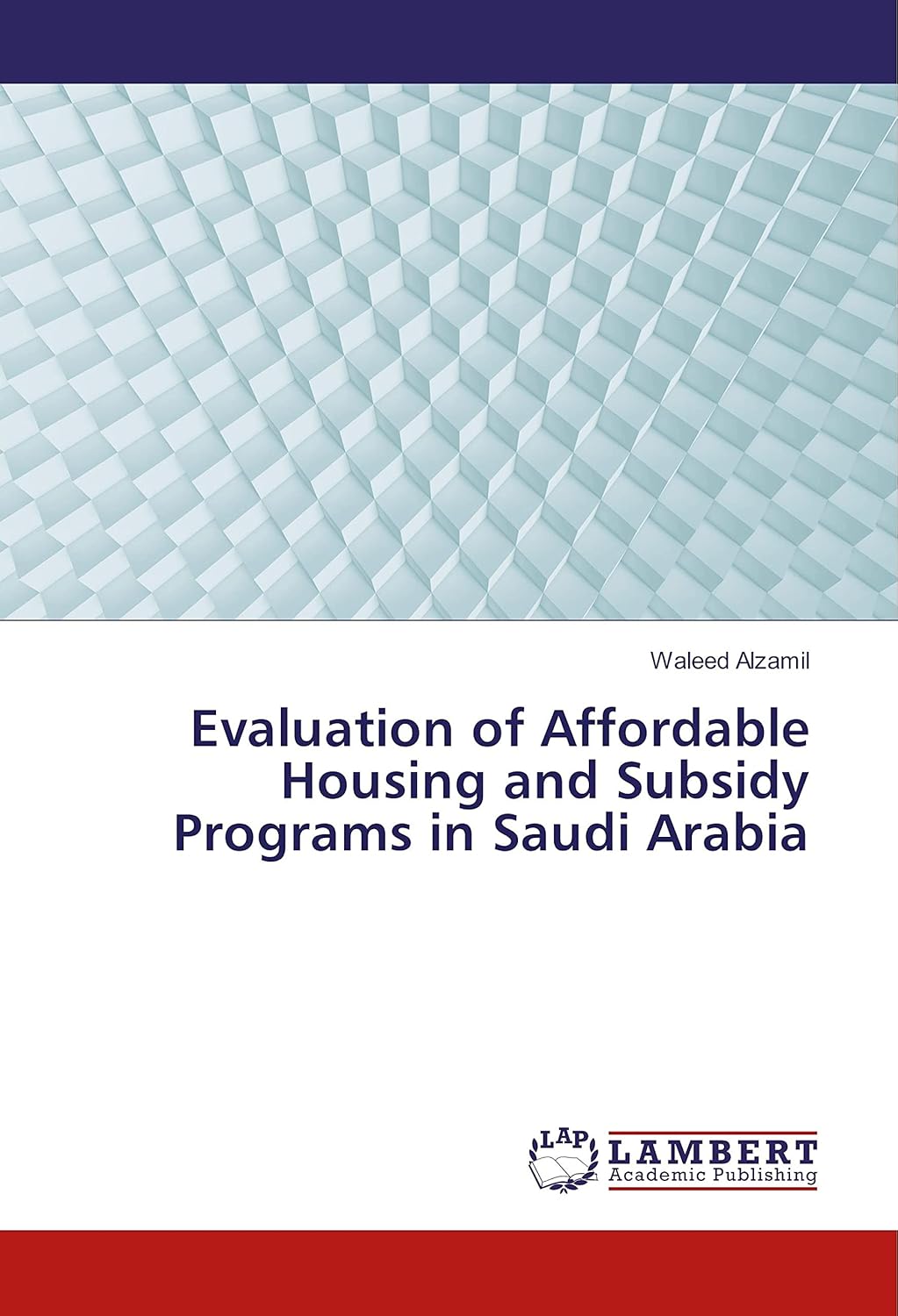 Evaluation of Affordable Housing and Subsidy Programs in Saudi Arabia ...