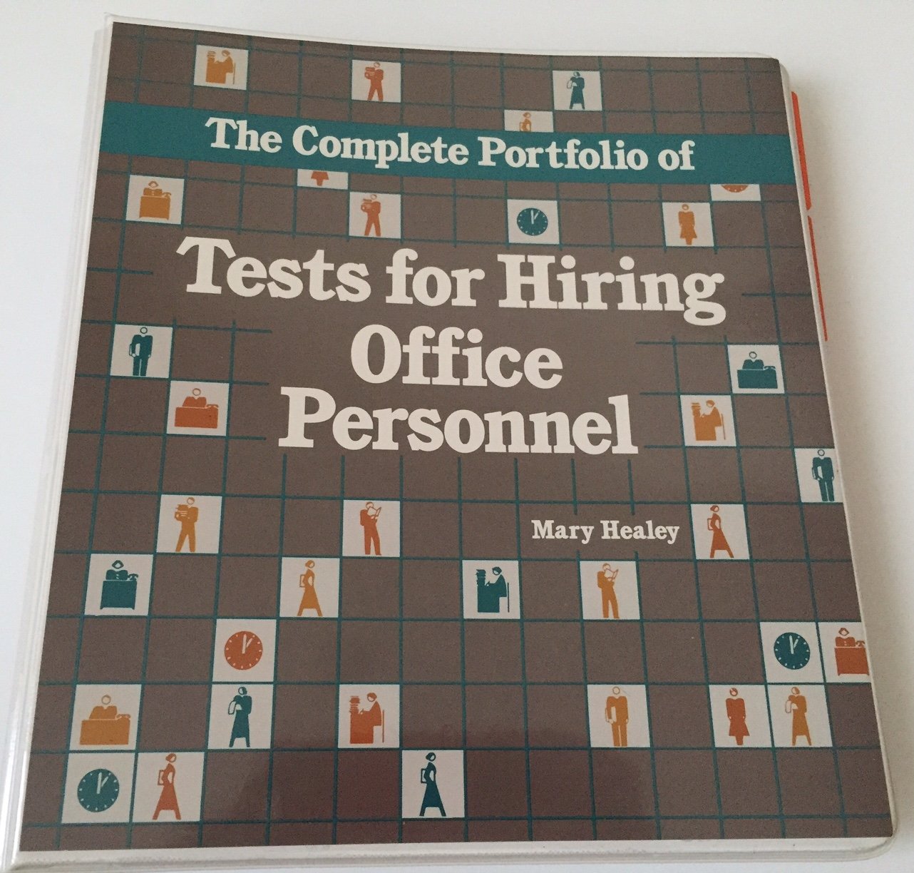 The complete portfolio of tests for hiring office personnel : Mary ...
