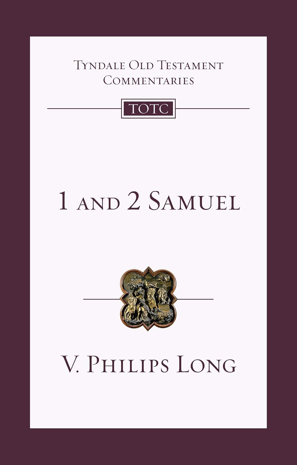 1 and 2 Samuel: An Introduction And Commentary (Tyndale Old Testament ...